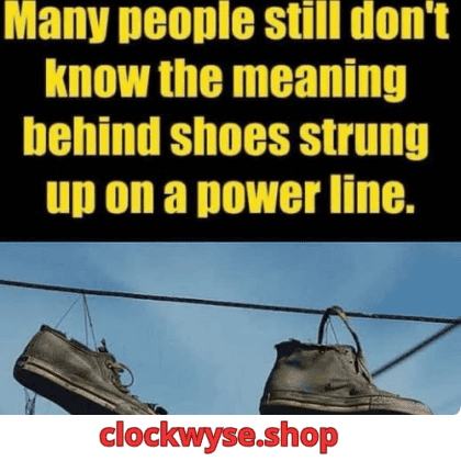 The Meaning Behind Shoes Strung Up on a Power Line — What This ...